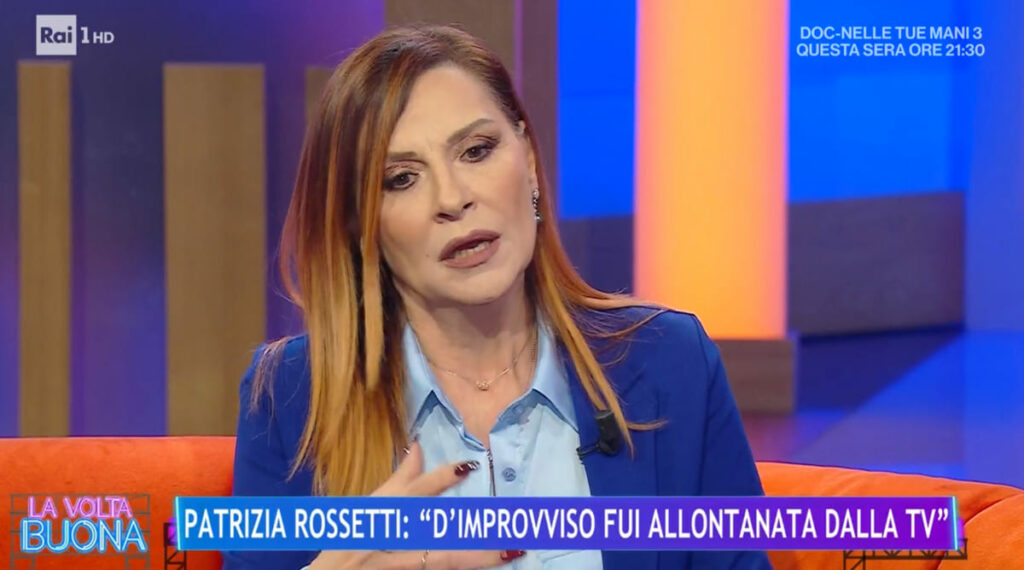 Patrizia Rossetti a La volta buona: “Solidale con la d’Urso, ci sono ...